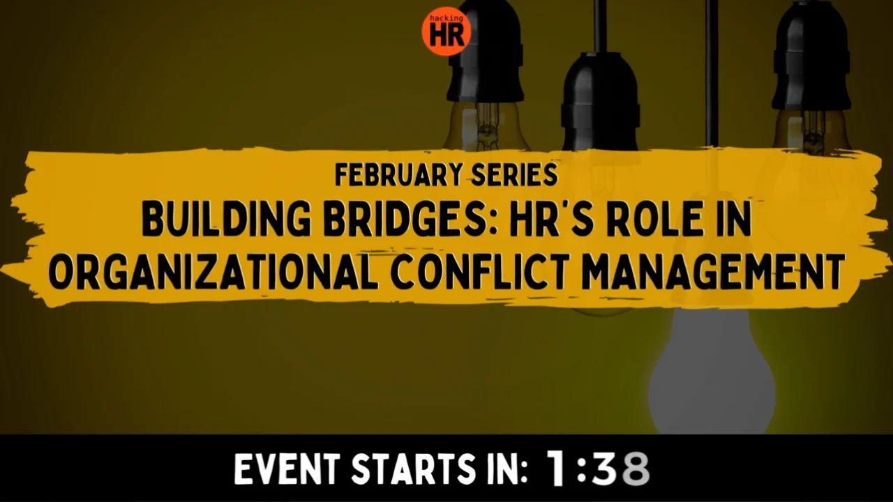 Building Bridges: HR’s Role in Organizational Conflict Management