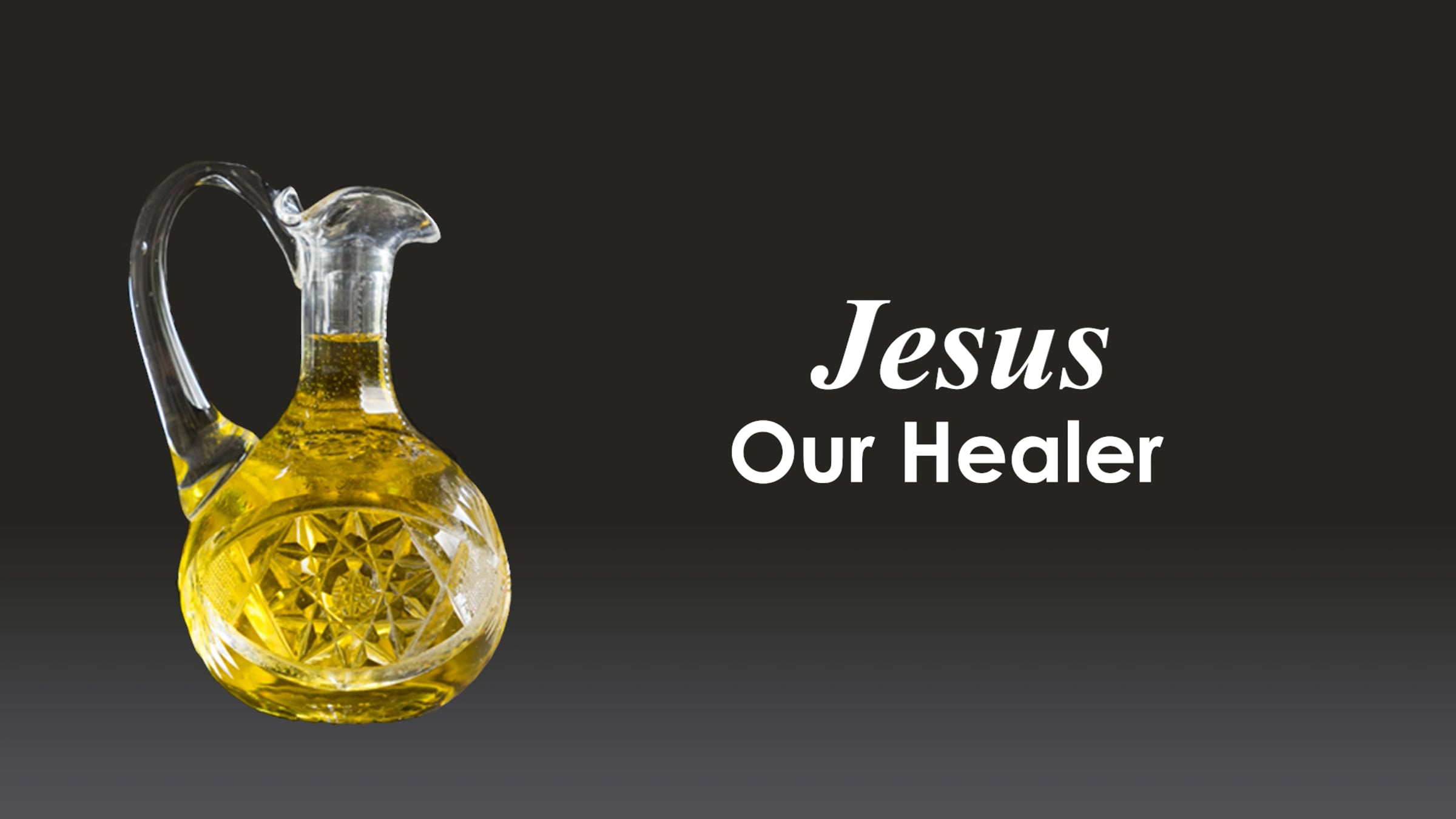 Jesus Our Healer