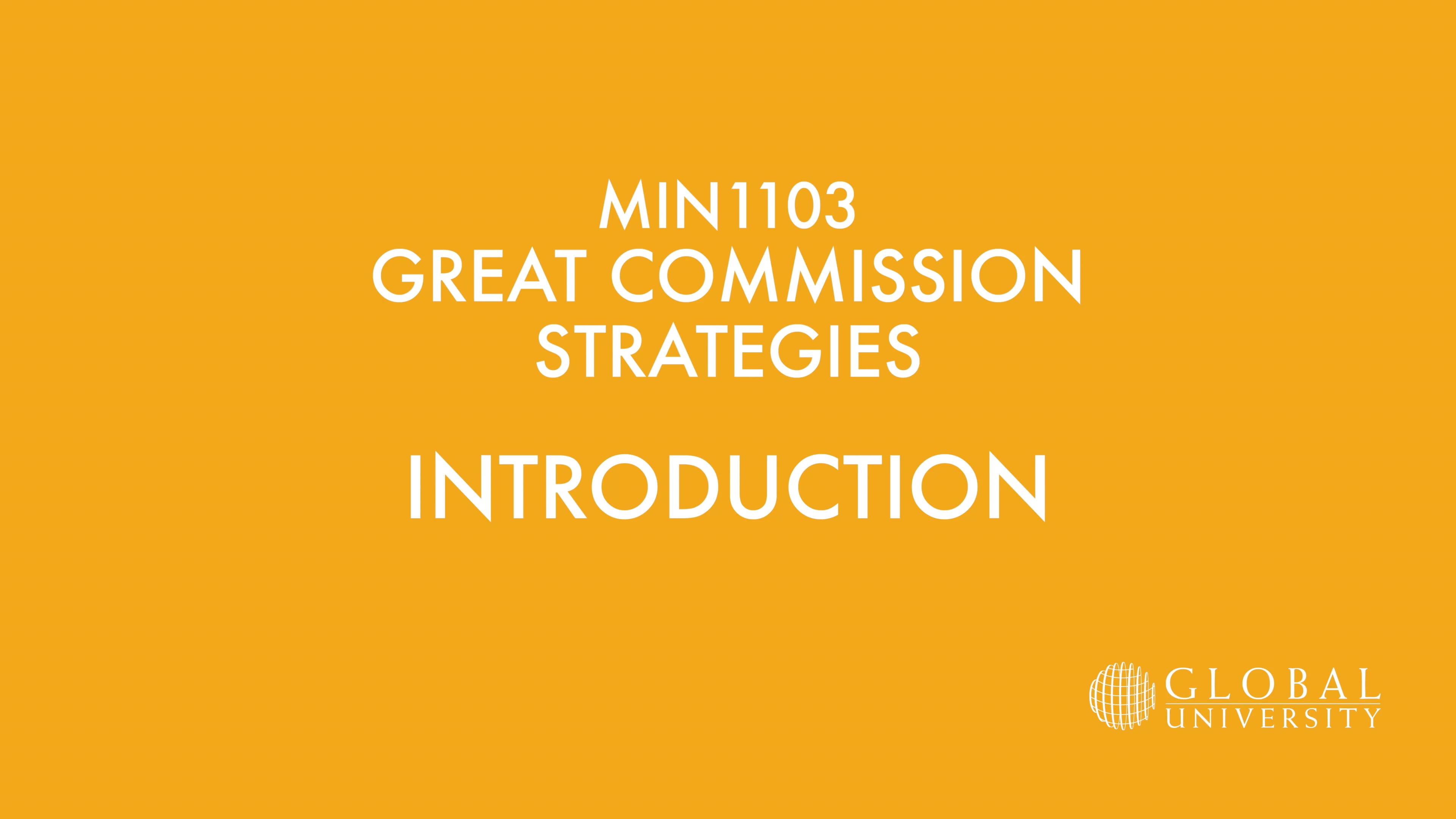 MIN1103 Great Commission Strategies - MIN1103 Introduction on Vimeo