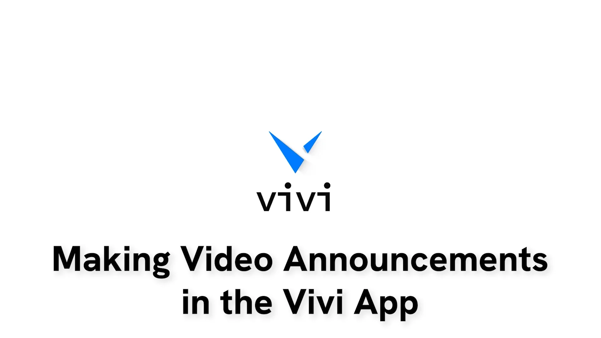 Making Video Announcements in the Vivi App on Vimeo