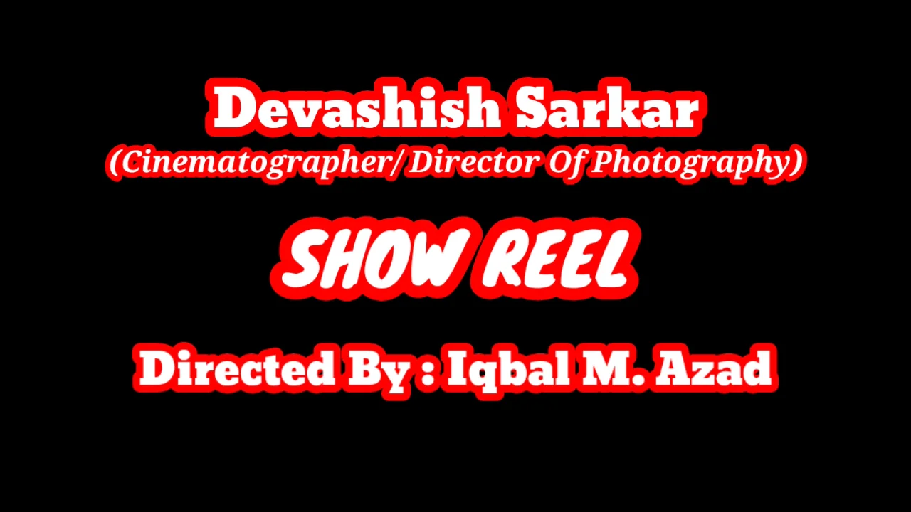 Devashish Sarkar (Dop.)