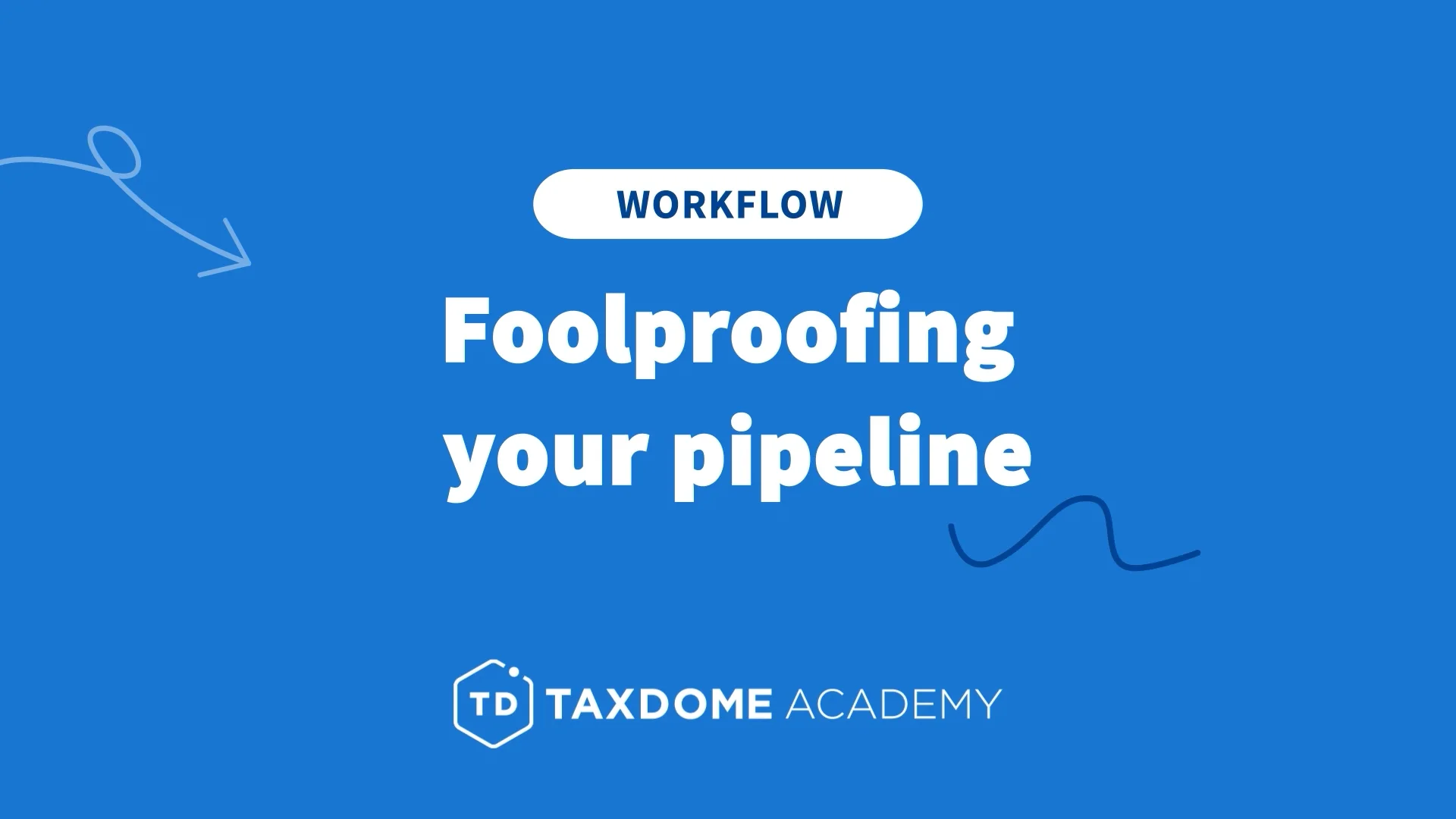 TaxDome Academy – Foolproofing your pipeline on Vimeo