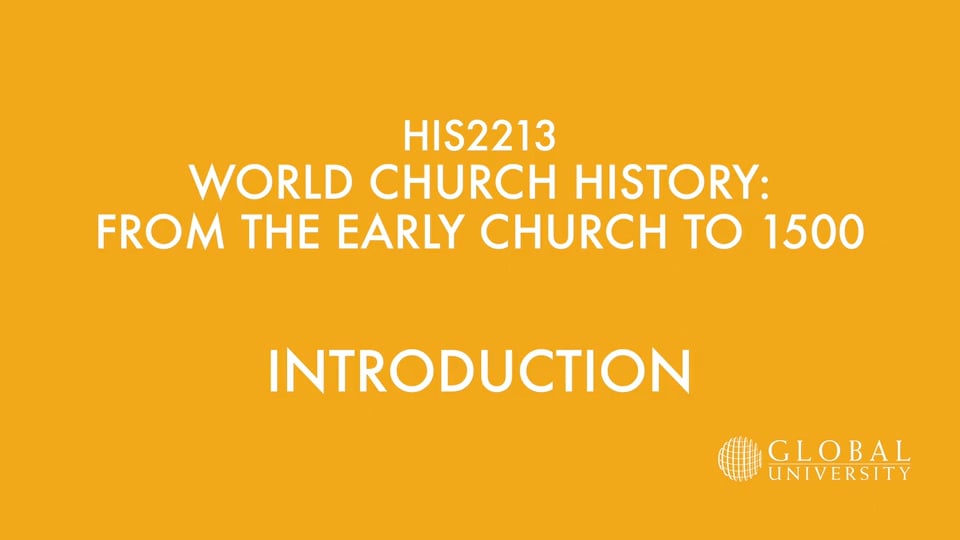 HIS2213 World Church History: From the Early Church to 1500 - HIS2213 ...