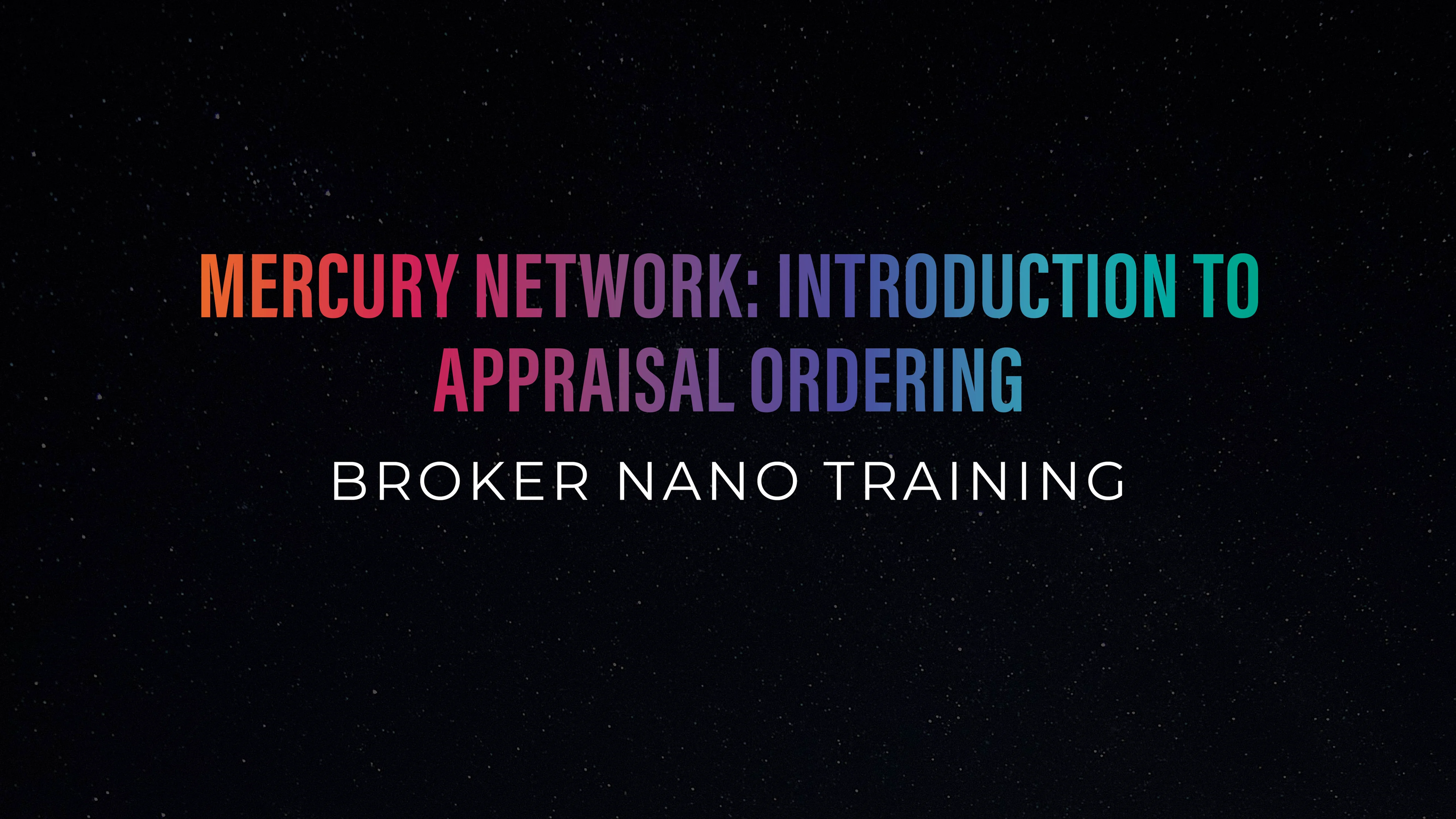 Mercury Network - Introduction to Appraisal Ordering