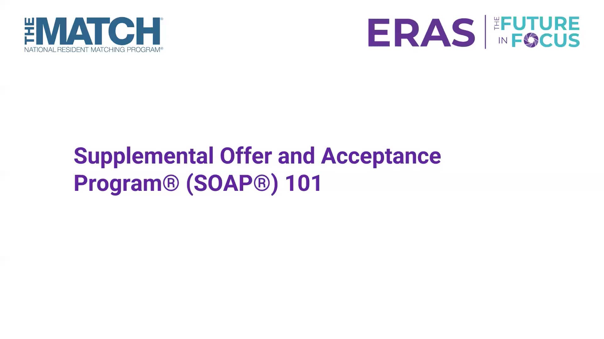 AAMC ERAS® and NRMP® offer SOAP® 101 Webinar on Vimeo