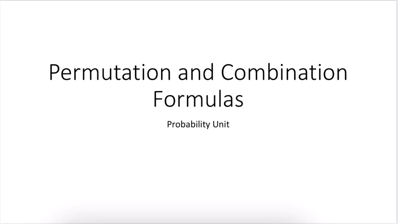 Math 1030 Unit 4 - Permutation and Combination Formulas on Vimeo