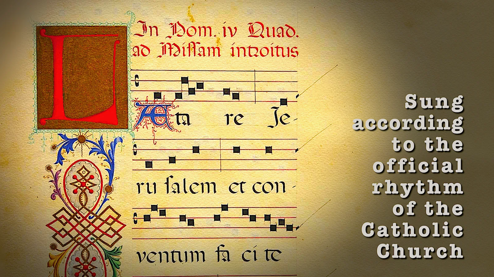 INTROIT, 4th Sunday of Lent “Lætare Jerusalem” • Sung Acc. to the ...