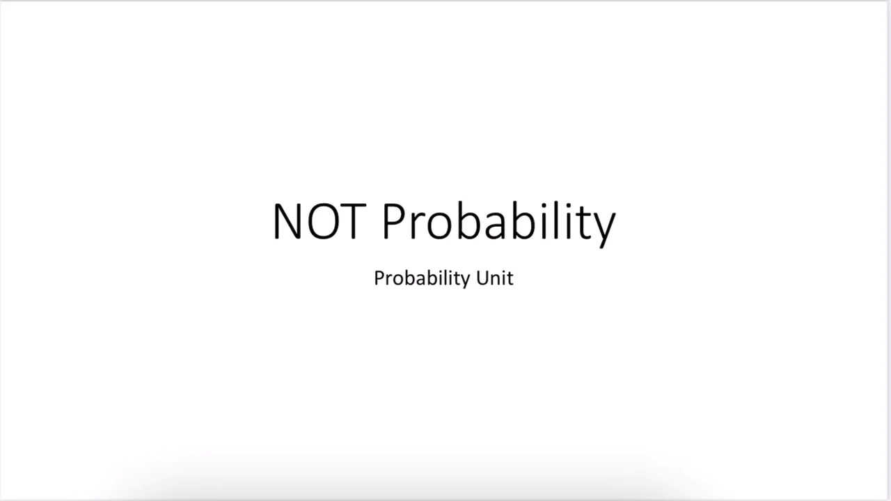 Math 1030 Unit 4 - NOT Probability