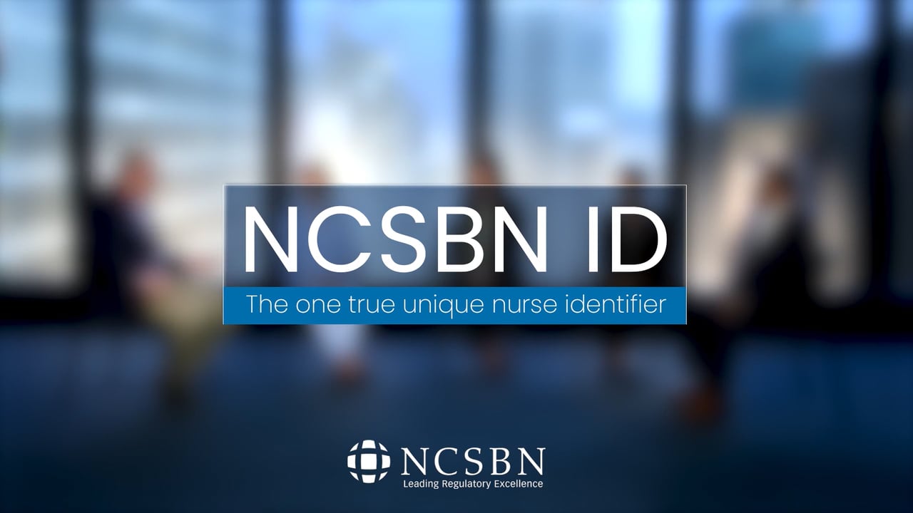 NCSBN ID: The one true unique nurse identifier
