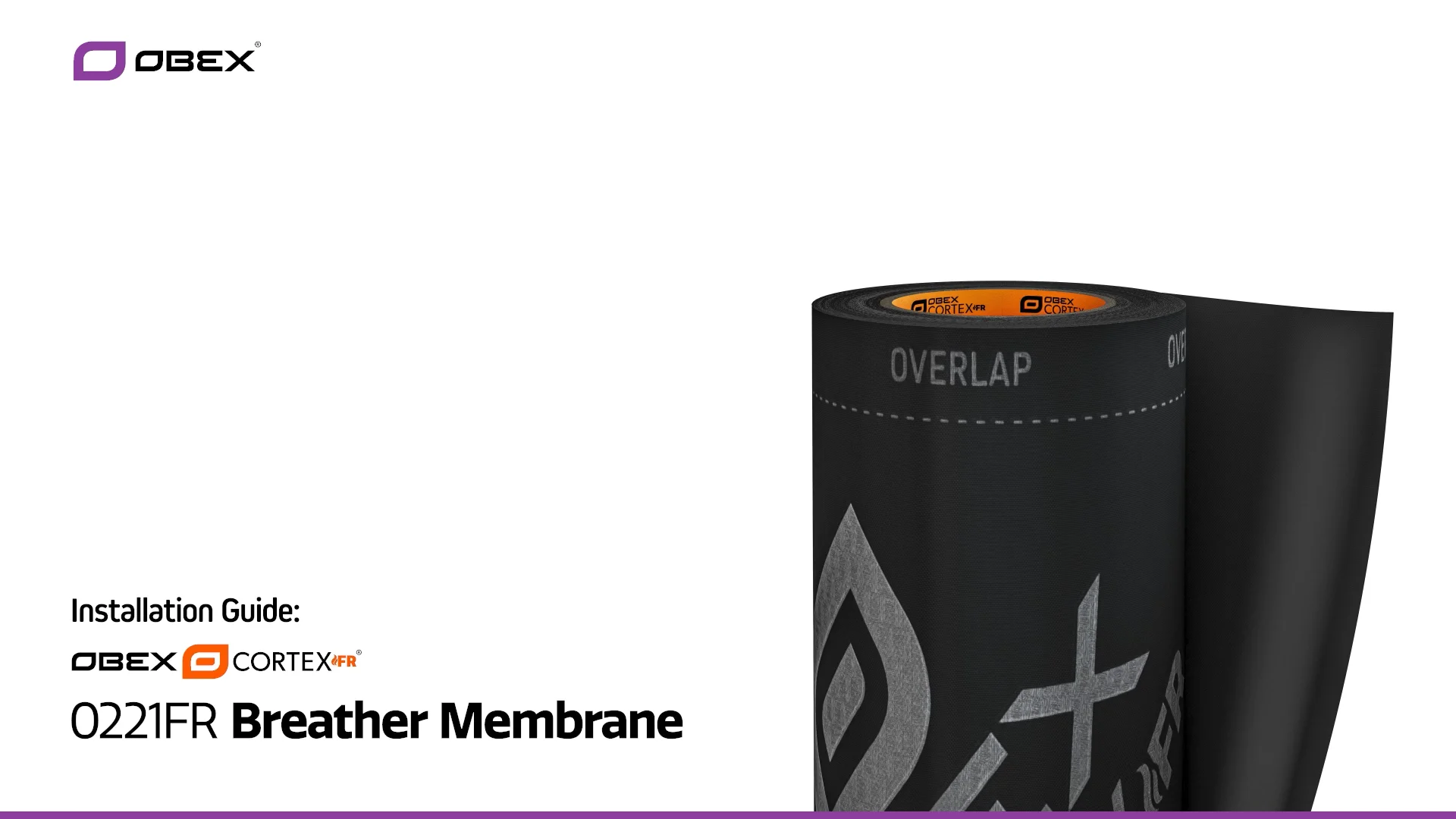 OBEX CORTEX 0221FR Breather Membrane - Install Guide on Vimeo