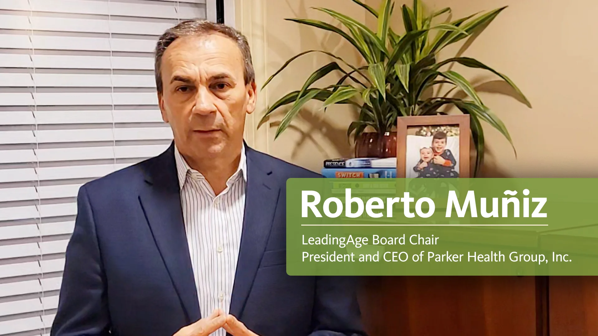 Message From LeadingAge Board Chair Roberto Muñiz