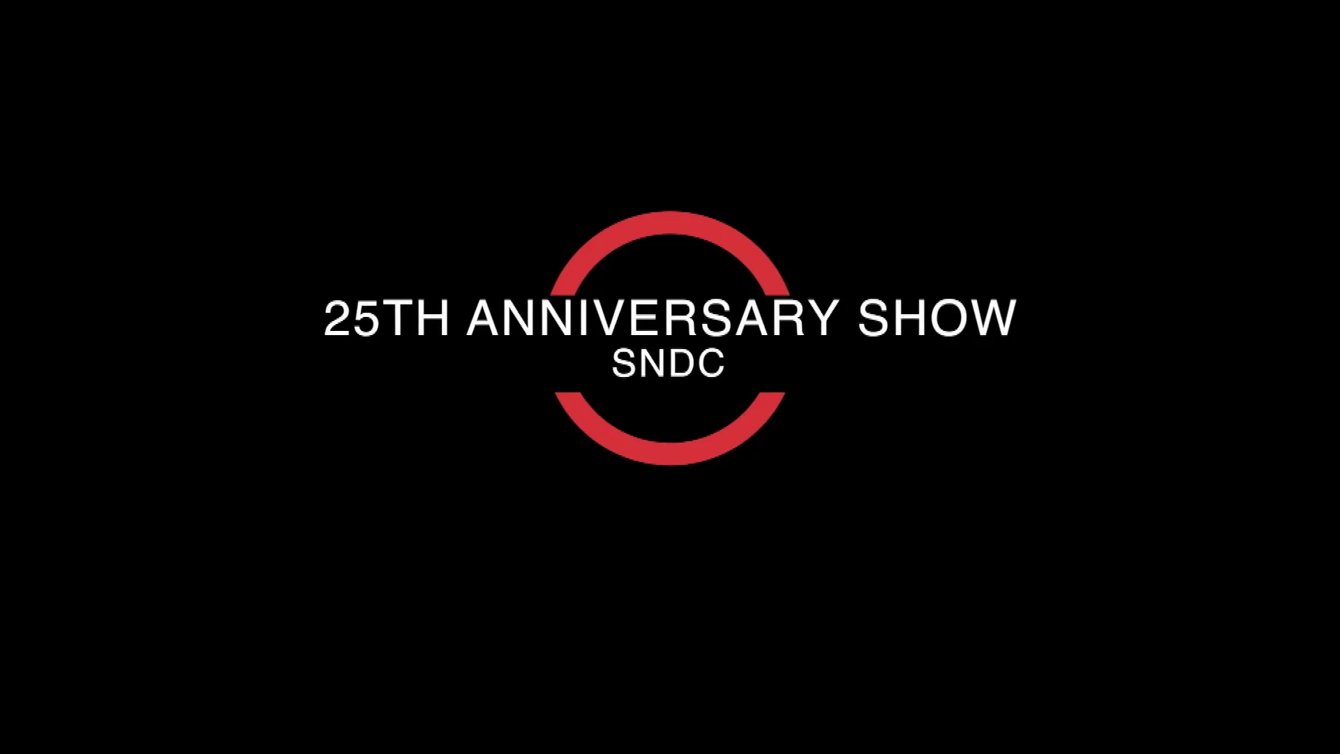 Watch SNDC 25TH ANNIVERSARY SHOW Online | Vimeo On Demand on Vimeo