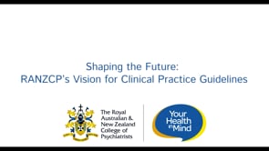 Vision for clinical practice guidelines | RANZCP