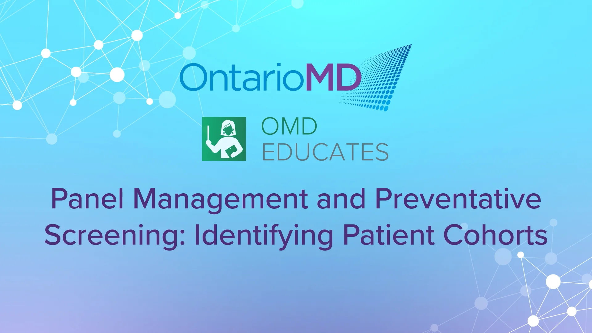 OMD Educates - Panel Management and Preventative Screening: Identifying ...