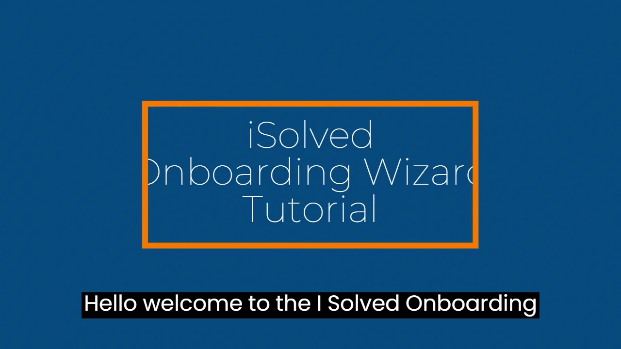 iSolved Onboarding Wizard Tutorial - Made with Clipchamp