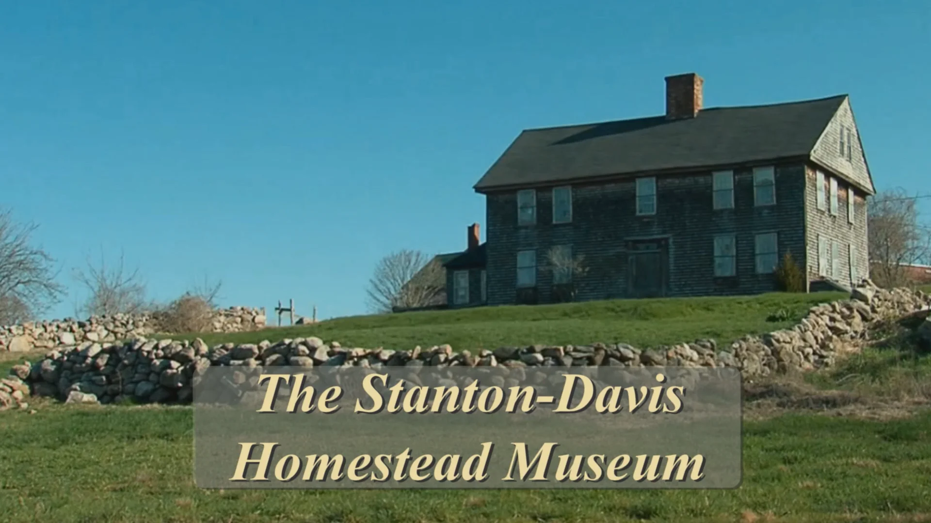 Stanton-Davis Homestead_Museum on Vimeo