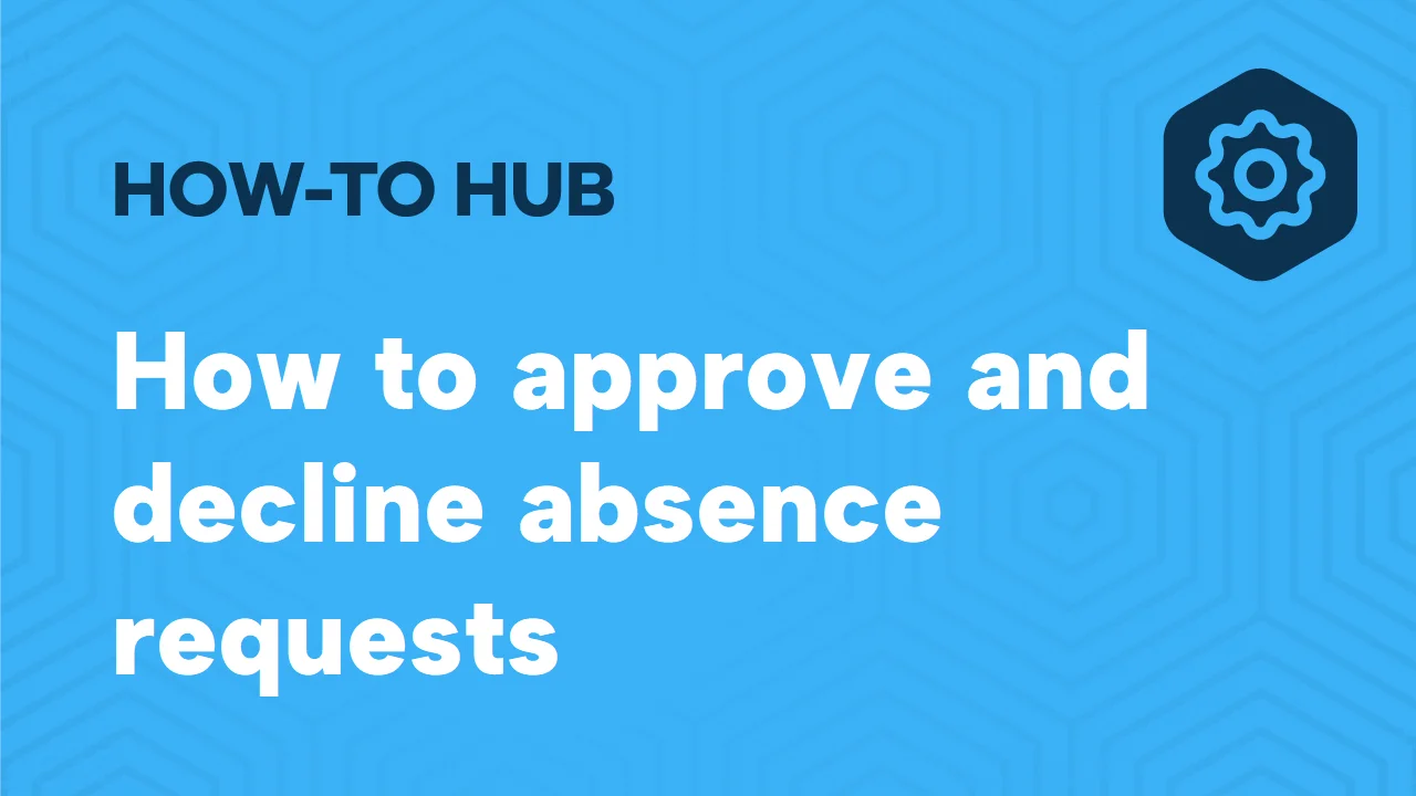 How to approve and decline absence requests ANZ