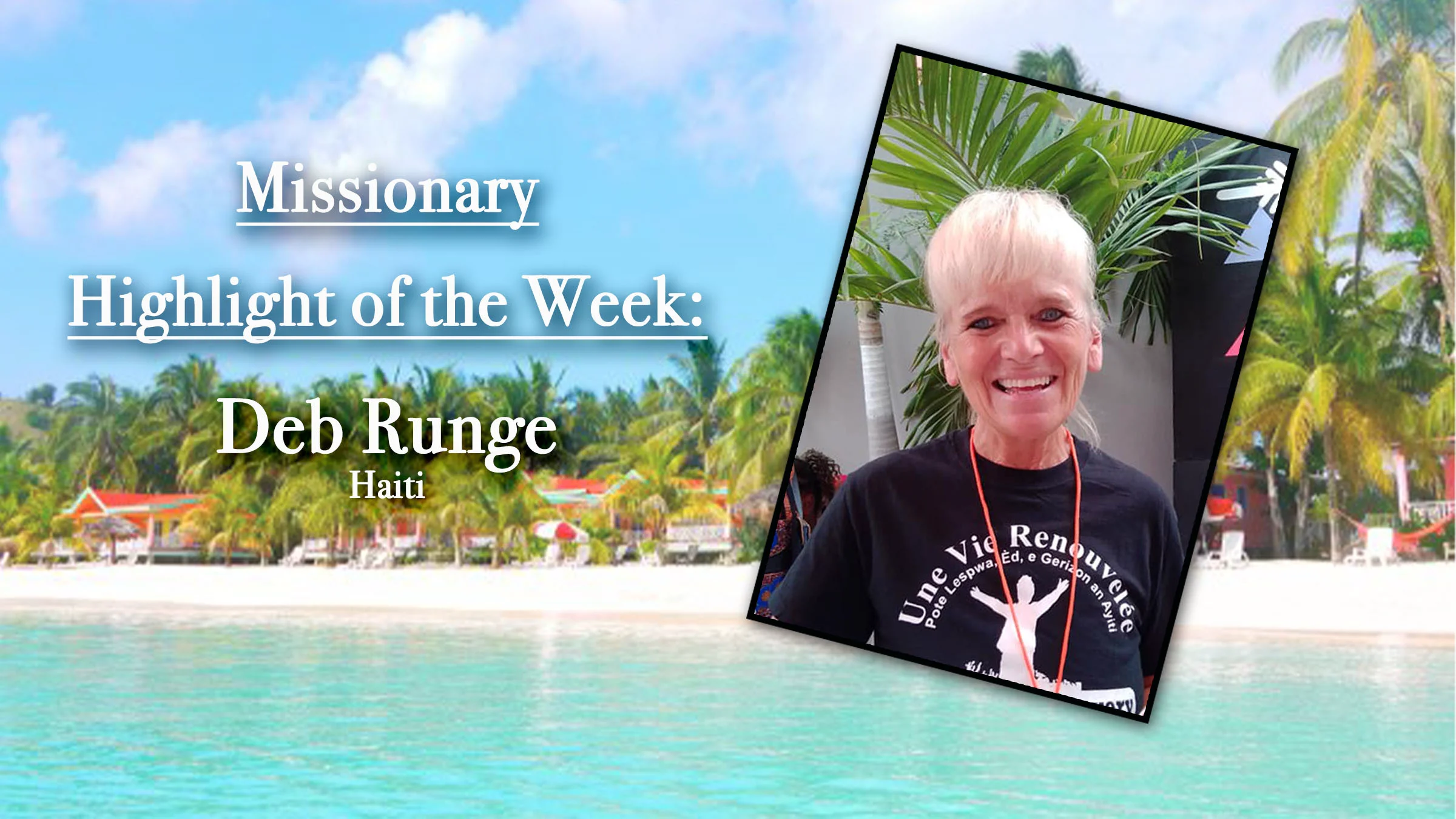 Missionary Highlight - Deb Runge
