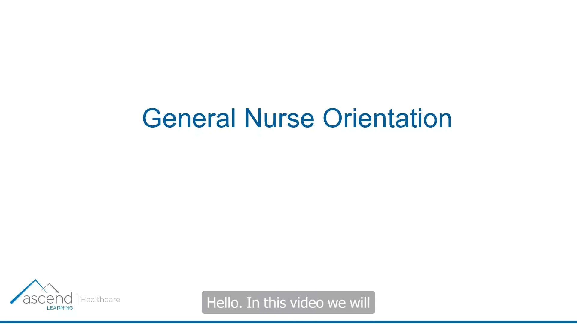 General Nurse Orientation Learner Overview