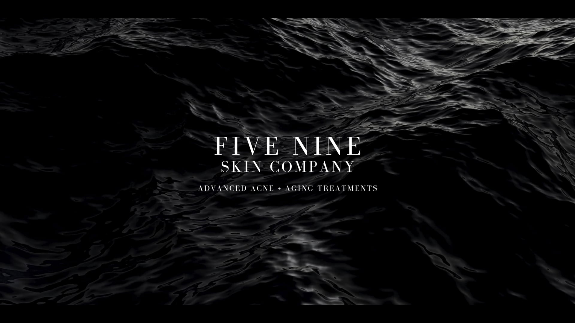 FIVE NINE SKIN COMPANY