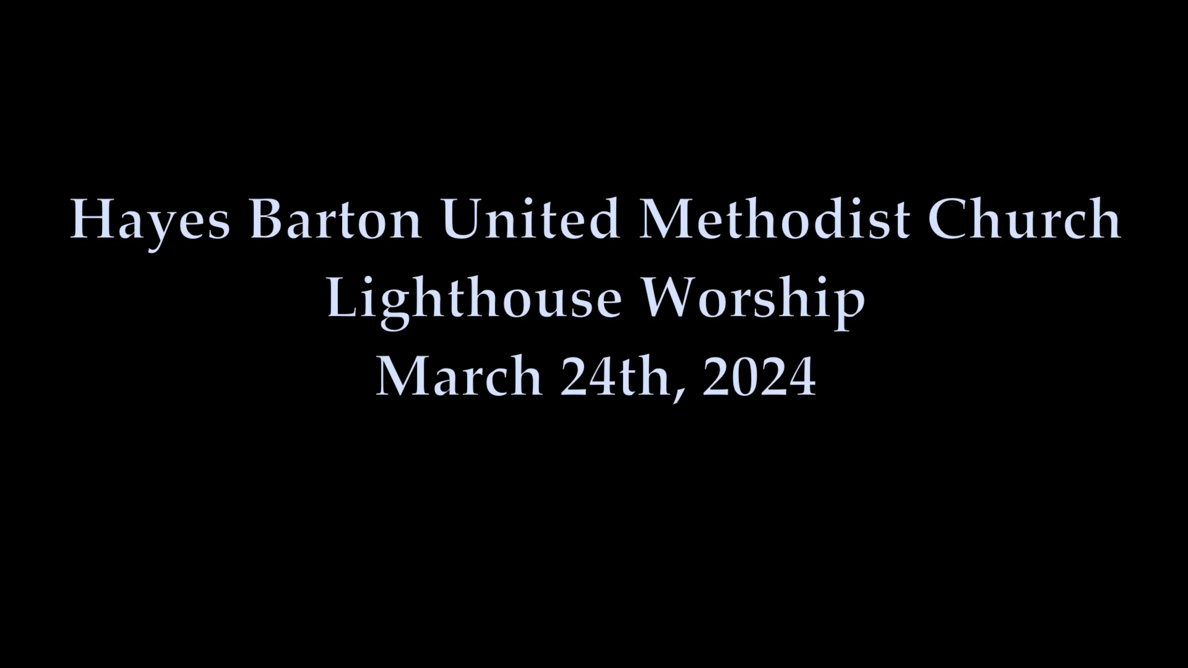 Lighthouse - March 24, 2024 on Vimeo
