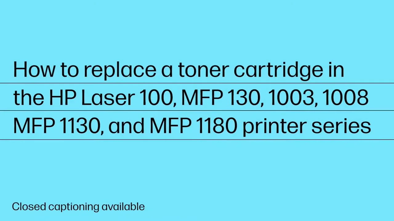 Replace the Toner Cartridge HP Laser 100 1003 1008 MFP 130 1130 1180 ...