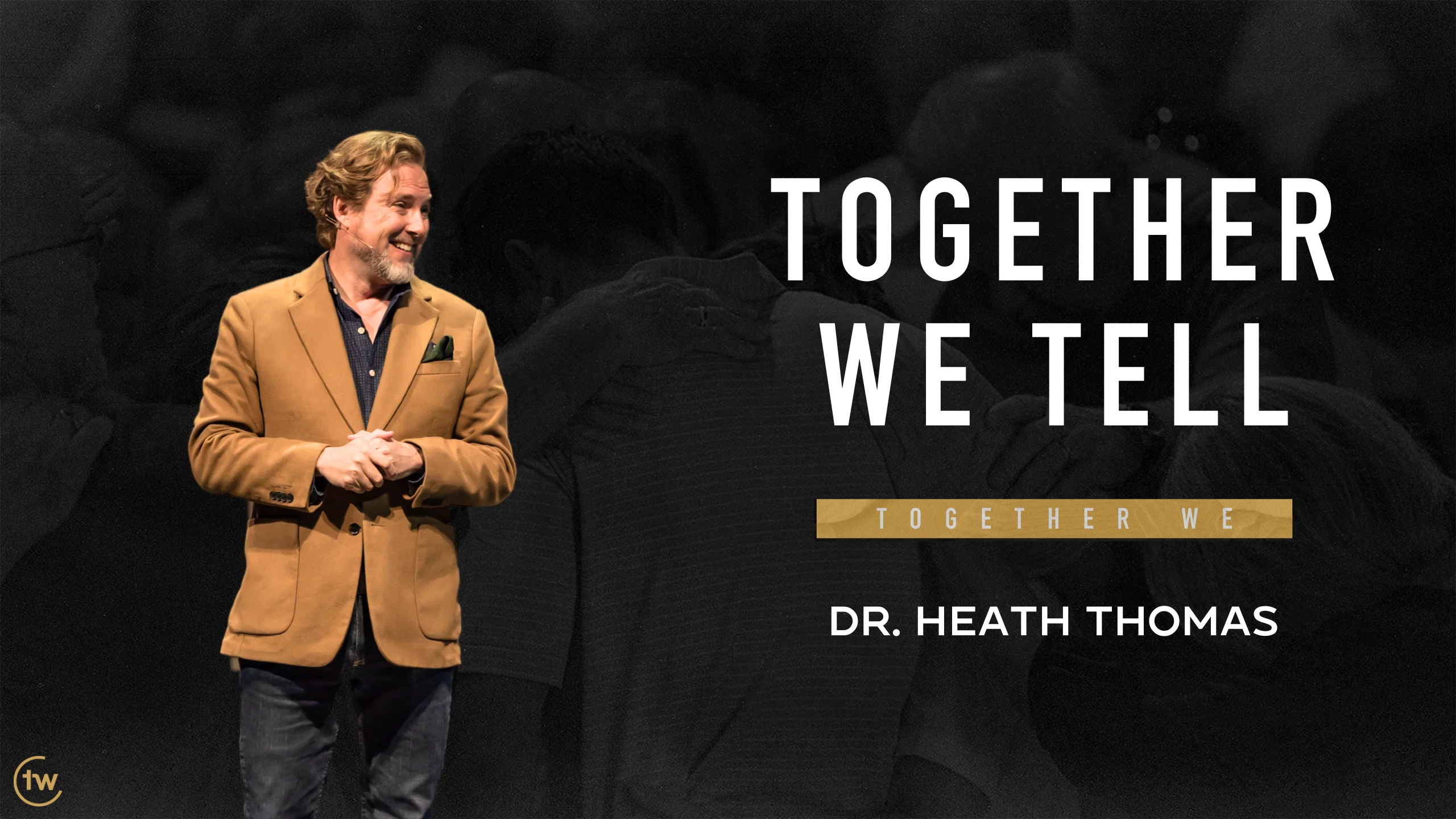 Together We Tell | Dr. Heath Thomas on Vimeo