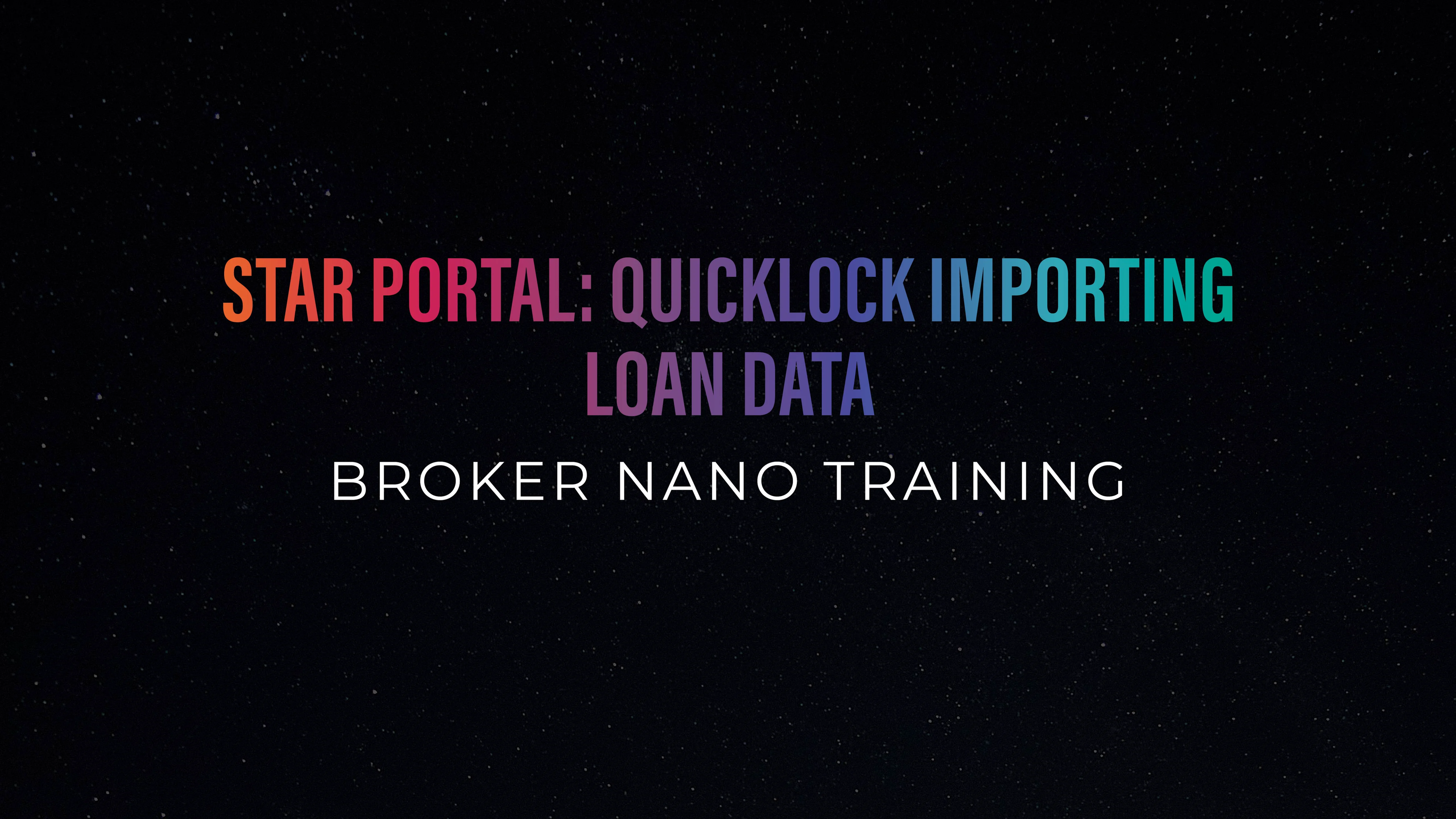 STAR Portal - Quicklock Importing Loan Data on Vimeo