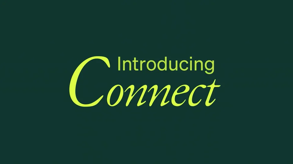 Introducing Connect