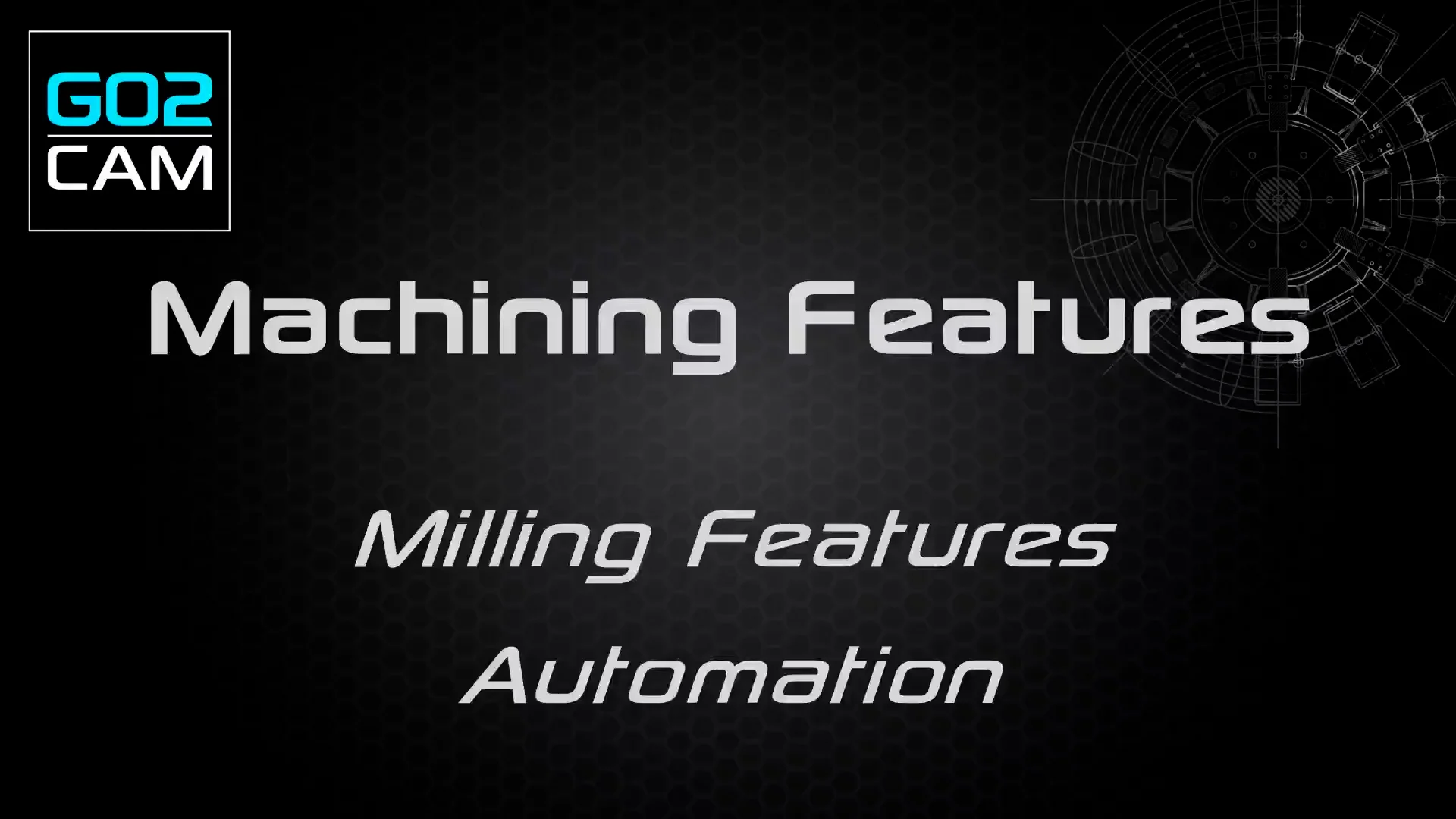 Machining Features - Milling Features Automation on Vimeo