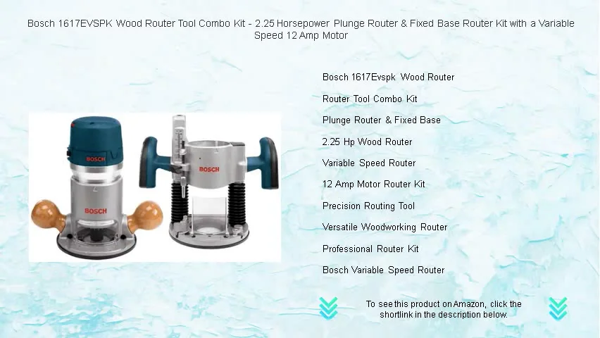 Bosch 1617EVSPK Wood Router Tool Combo Kit - 2.25 Horsepower Plunge ...