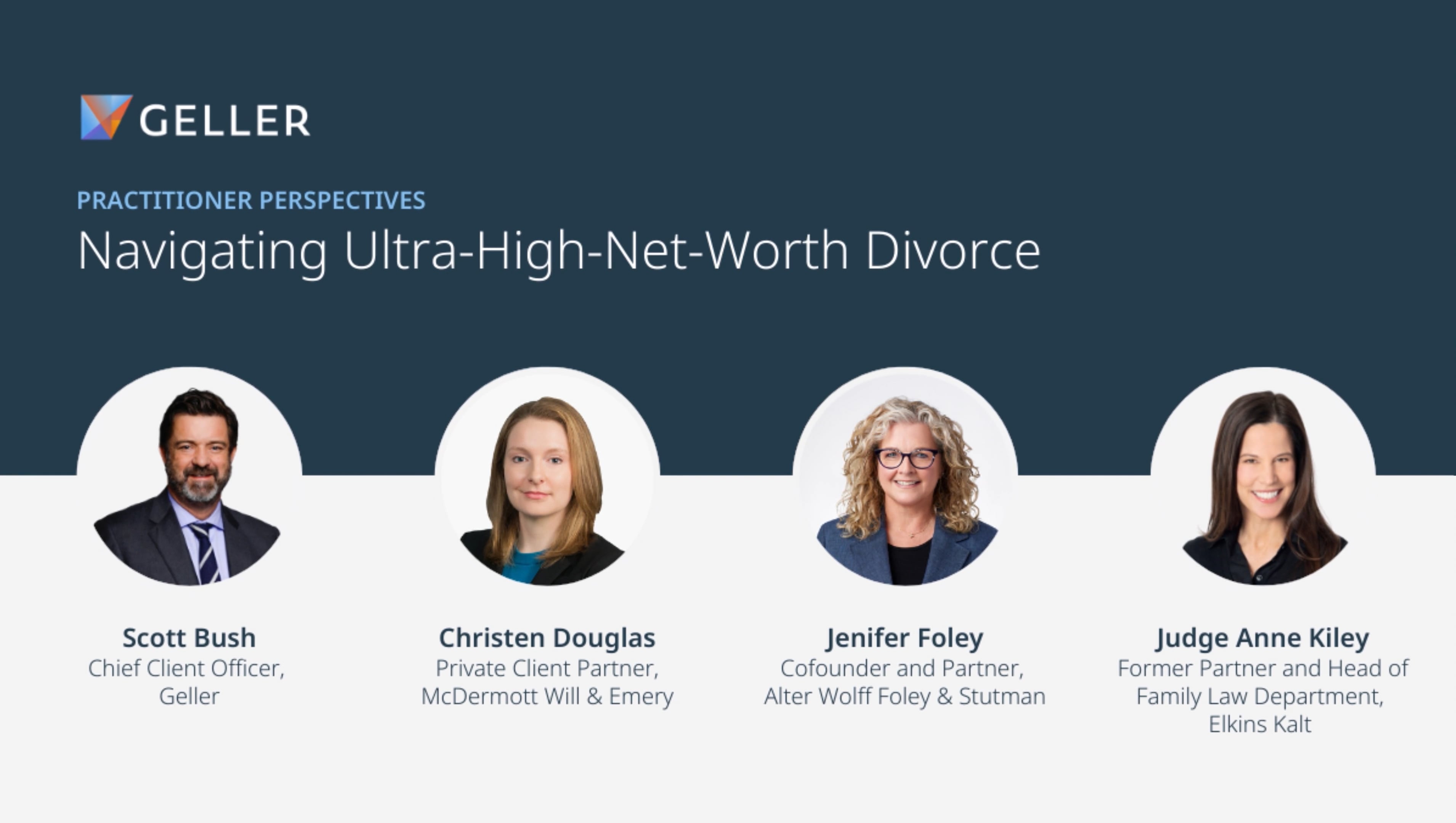Geller's Practitioner Perspectives: Navigating Ultra-High-Net-Worth Divorce