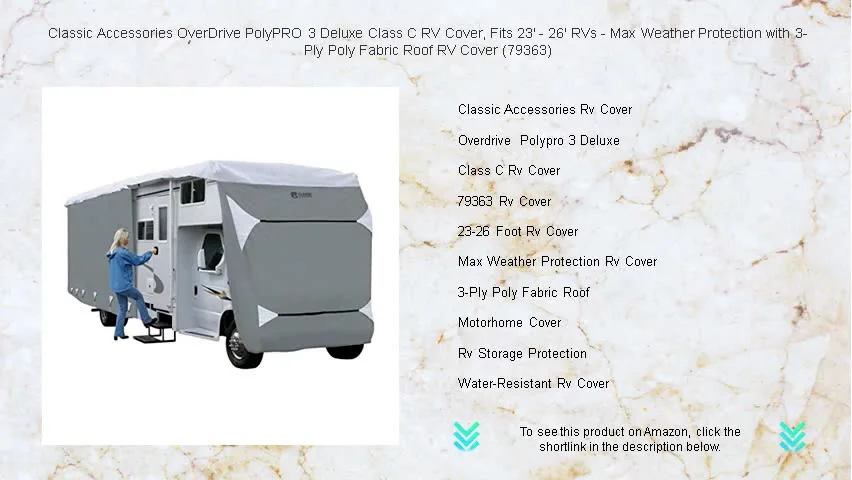 Classic Accessories OverDrive PolyPRO 3 Deluxe Class C RV Cover, Fits ...