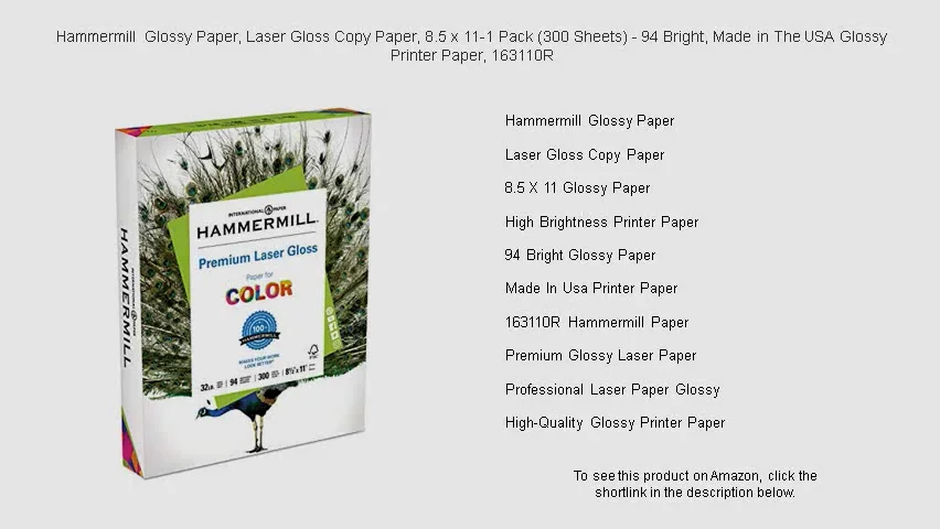 Hammermill Glossy Paper, Laser Gloss Copy Paper, 8.5 x 11-1 Pack (300 ...