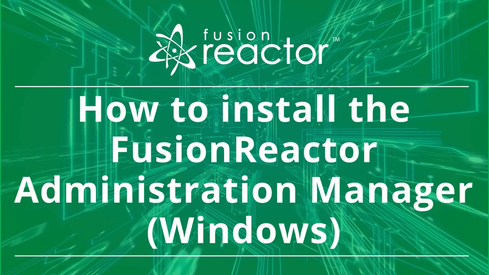 Quick and Easy Installation of FusionReactor Administration Manager (FRAM) on Windows
