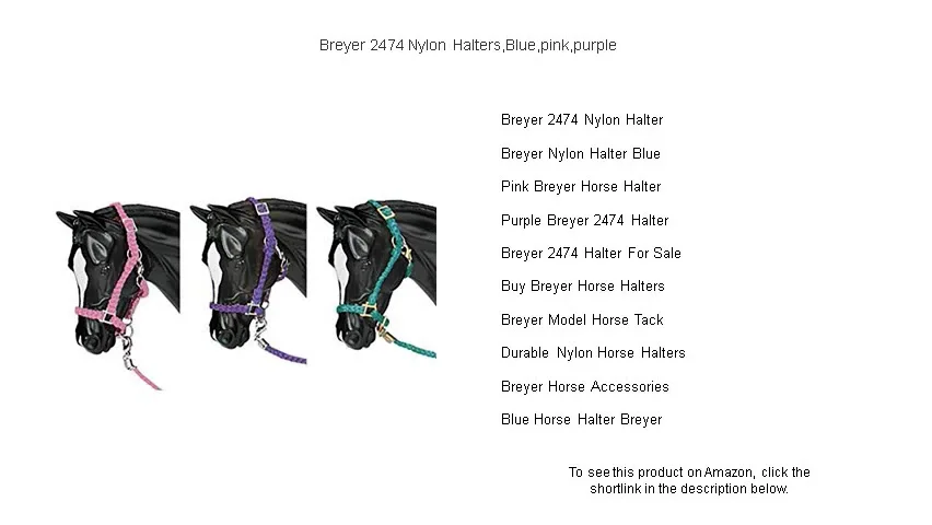 Breyer 2474 Nylon Halters,Blue,pink,purple on Vimeo