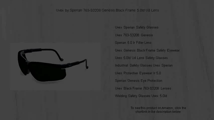 Uvex by Sperian 763-S3208 Genesis Black Frame 5.0Id Ud Lens on Vimeo