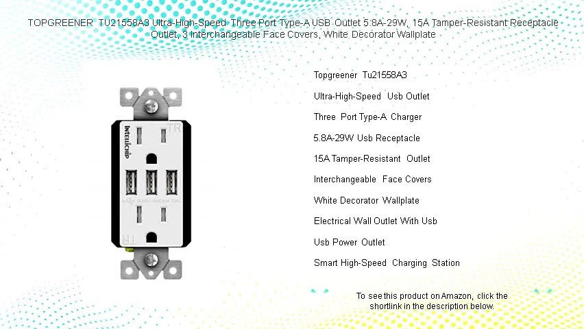 TOPGREENER TU21558A3 Ultra-High-Speed Three Port Type-A USB Outlet 5.8A ...