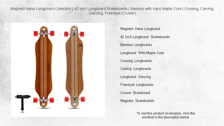 Magneto Hana Longboard Collection | 42 inch Longboard Skateboards ...
