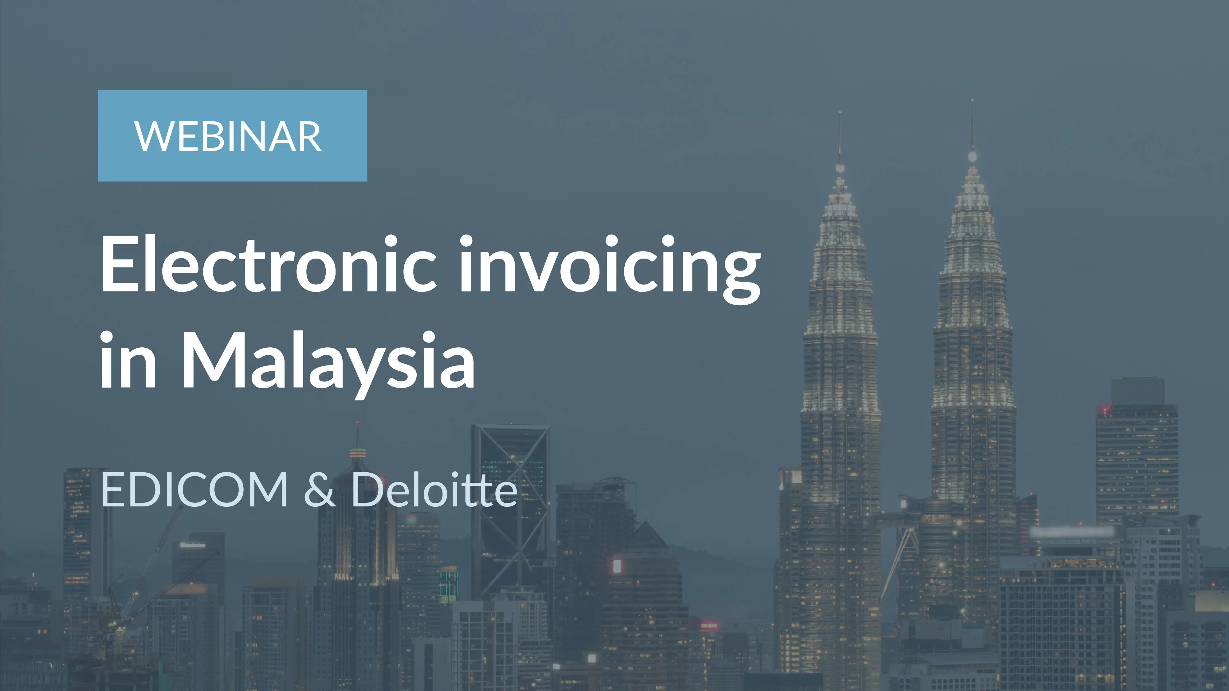 EDICOM & Deloitte Webinar | Electronic invoicing in Malaysia on Vimeo