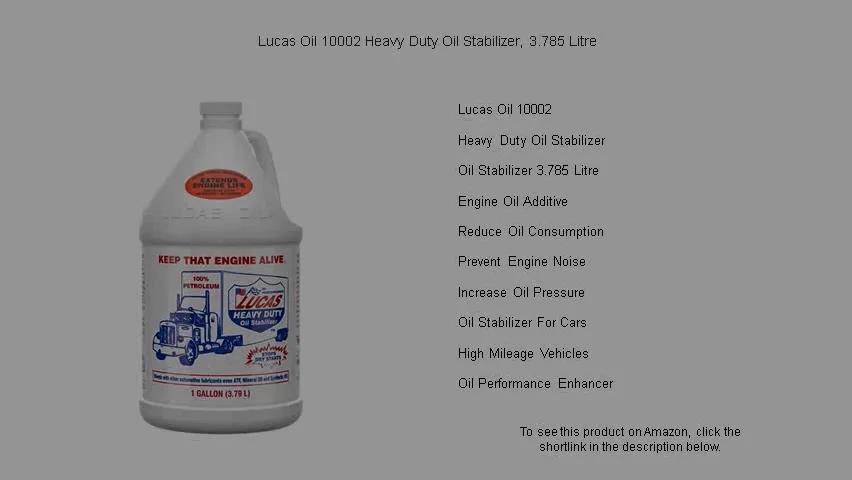 Lucas Oil 10002 Heavy Duty Oil Stabilizer, 3.785 Litre on Vimeo