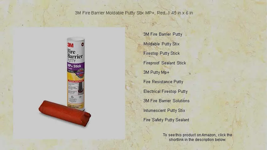 3M Fire Barrier Moldable Putty Stix MP+, Red, 1.45 in x 6 in on Vimeo