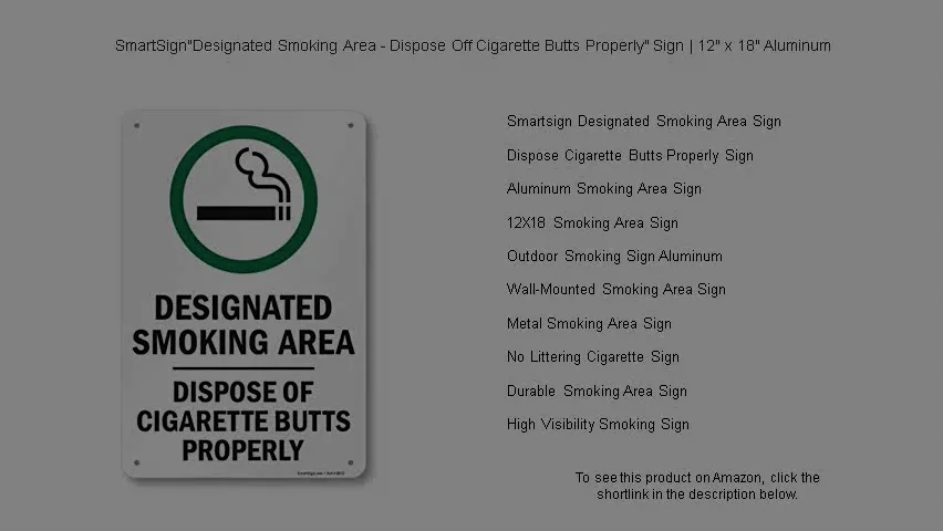 SmartSign"Designated Smoking Area - Dispose Off Cigarette Butts ...