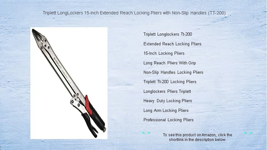 Triplett LongLockers 15-inch Extended Reach Locking Pliers with Non ...