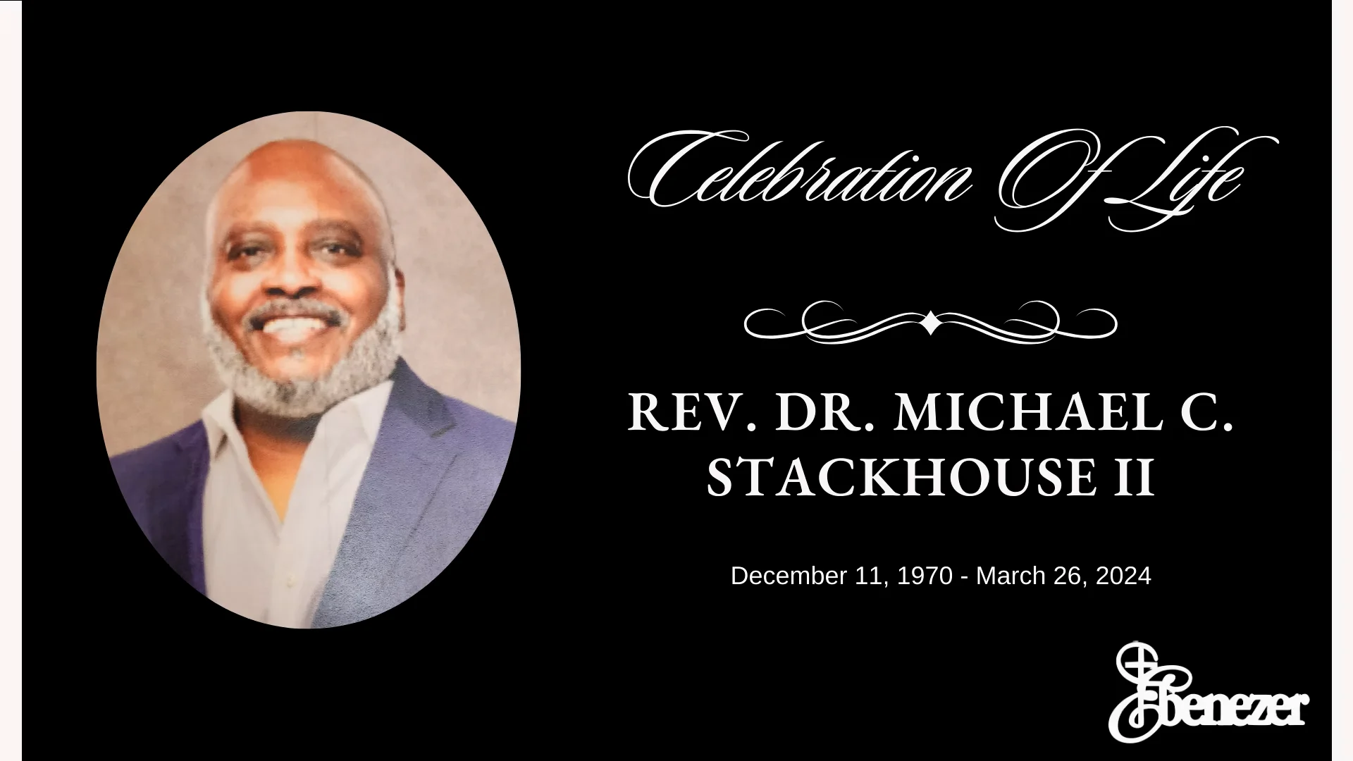 Celebrating the Life of Rev. Dr. Michael C. Stackhouse II