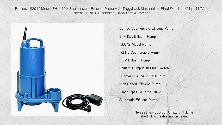Barnes 103542 Model EHV412A Submersible Effluent Pump with Piggyback ...