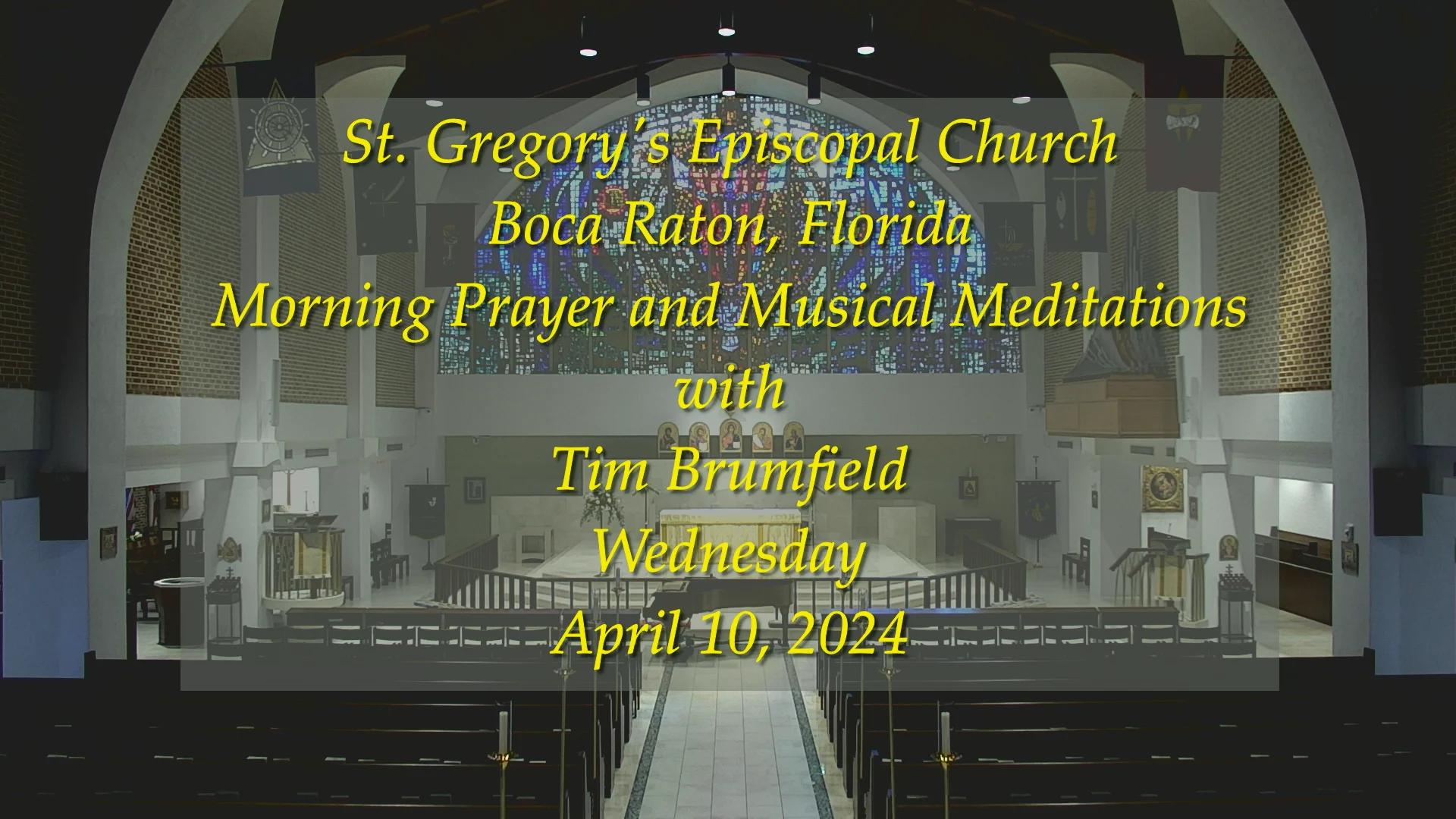 Morning Prayer with Tim Brumfield, Wed., April 10, 2024 on Vimeo