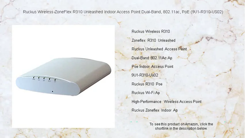 Ruckus Wireless ZoneFlex R310 Unleashed Indoor Access Point Dual-Band ...