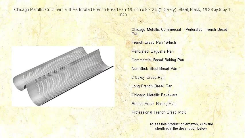 Chicago Metallic Co mmercial II Perforated French Bread Pan-16-inch x 8 ...