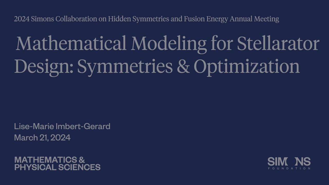 2024 Simons Collaboration on Hidden Symmetries and Fusion Energy Annual ... 2024 Simons Collaboration on Hidden Symmetries and Fusion Energy Annual ...